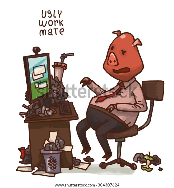 Ugly Work Mate His Work Place Stock Vector (Royalty Free) 304307624