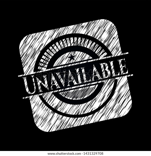 Unavailable On Chalkboard Vector Illustration Detailed Stock Vector ...