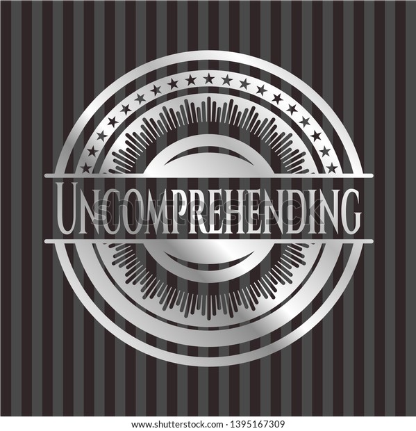 Uncomprehending Silver Shiny Emblem Vector Illustration Stock Vector ...