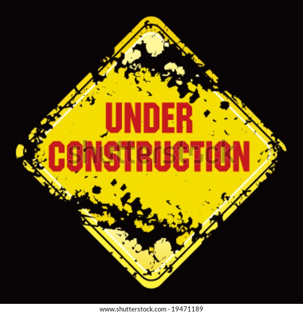 Under Construction Grunge Traffic Sign Stock Vector (Royalty Free) 19471189
