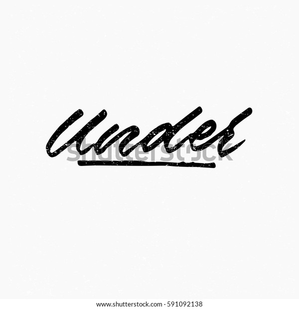 Under Ink Hand Lettering Modern Brush Stock Vector (Royalty Free ...
