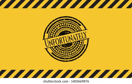 Unfortunately Inside Warning Sign Black Grunge Stock Vector (Royalty ...