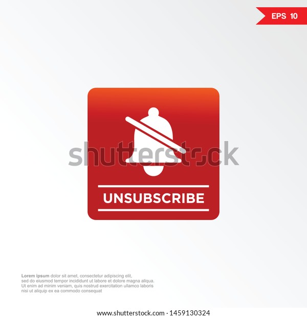 Unsubscribe Button Forbidden Notification Bell Icon Stock Vector Royalty Free 1459130324