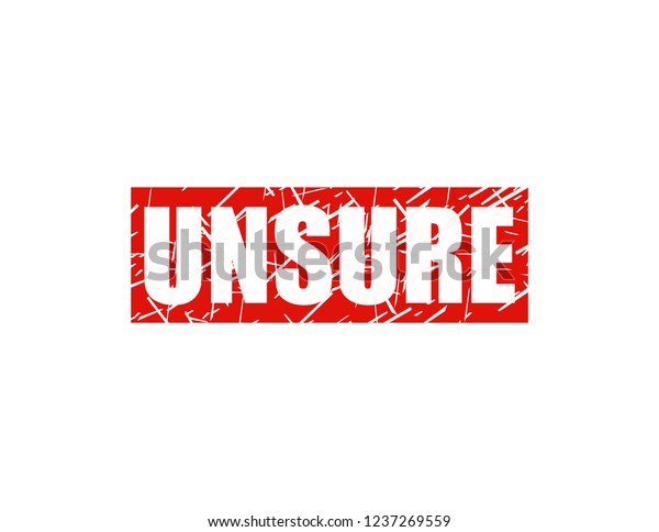 Unsure Red Stamp Stock Vector (Royalty Free) 1237269559 | Shutterstock