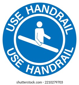 Use Handrail Blue Round Mandatory Sign Stock Vector (Royalty Free ...