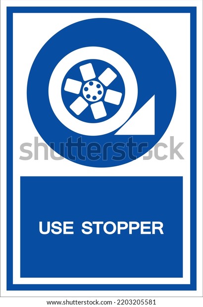 Use Stopper Logo Safety Sign Stock Vector (Royalty Free) 2203205581 ...