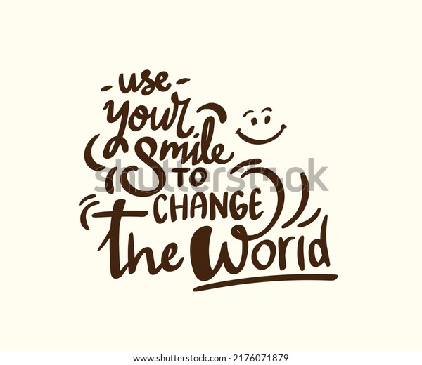 Use Your Smile Change World Inspirational Stock Vector (Royalty Free ...