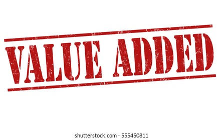 Value Added Grunge Rubber Stamp Sign Stock Vector (Royalty Free ...
