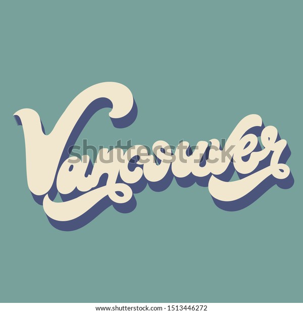 Vancouver Vector Hand Drawn Lettering Isolated Stock Vector (Royalty ...