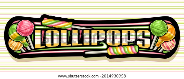 Vector Banner Lollipop Black Signage Illustration Stock Vector (Royalty ...