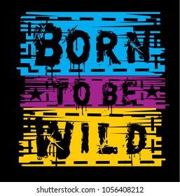 Vector Born Be Wild Stock Vector (Royalty Free) 1056408212 | Shutterstock