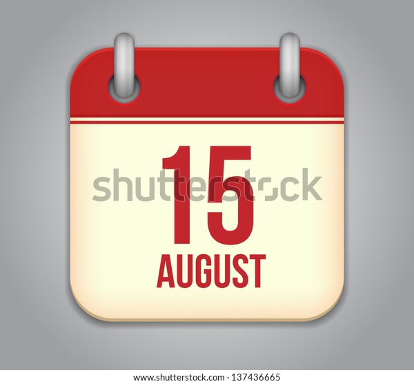 Vector Calendar App Icon 15 August Stock Vector (Royalty Free) 137436665