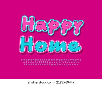 14,028 Happy home fonts Images, Stock Photos & Vectors | Shutterstock