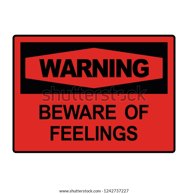 Vector Danger Sign Beware Feelings Vector Stock Vector (Royalty Free ...
