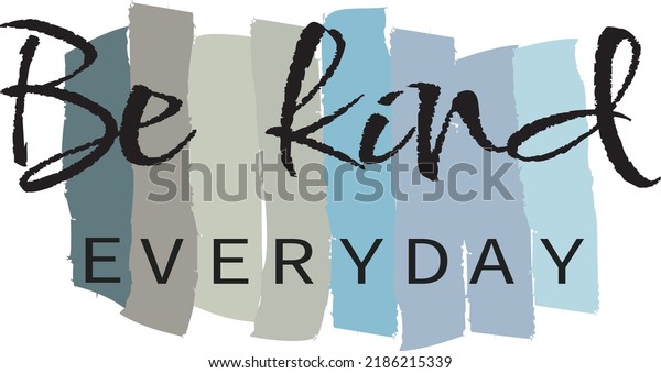 Vector Drawing Motivating Phrase Be Kind Stock Vector (Royalty Free ...