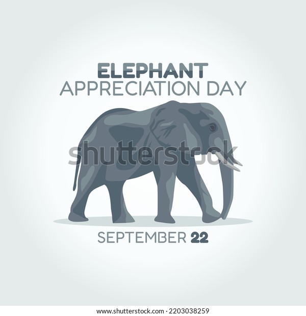 Vector Graphic Elephant Appreciation Day Good Stock Vector (Royalty ...