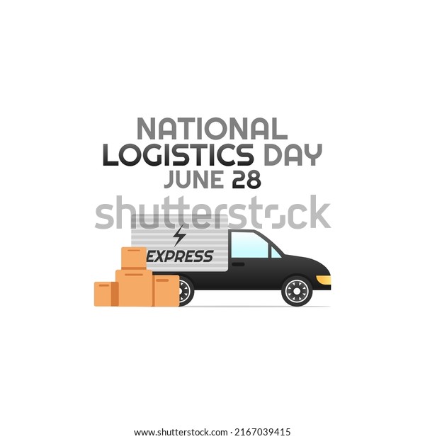 Vector Graphic National Logistics Day Good Stock Vector (Royalty Free ...