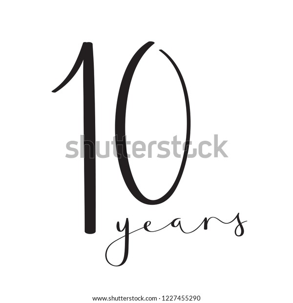 Vector Hand Lettering Icon 10 Years Stock Vector (Royalty Free ...