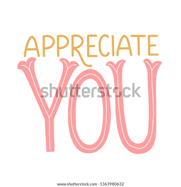 Vector Hand Lettering Quote Appreciate You Stock Vector (Royalty Free ...
