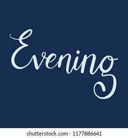 Vector Hand Written Calligraphy Word Evening Stock Vector (Royalty Free ...