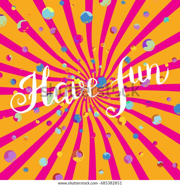 Vector Handwritten Lettering Have Fun On Stock Vector (Royalty Free ...