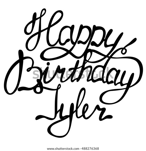 Vector Happy Birthday Tyler Lettering Stock Vector (Royalty Free) 488276368