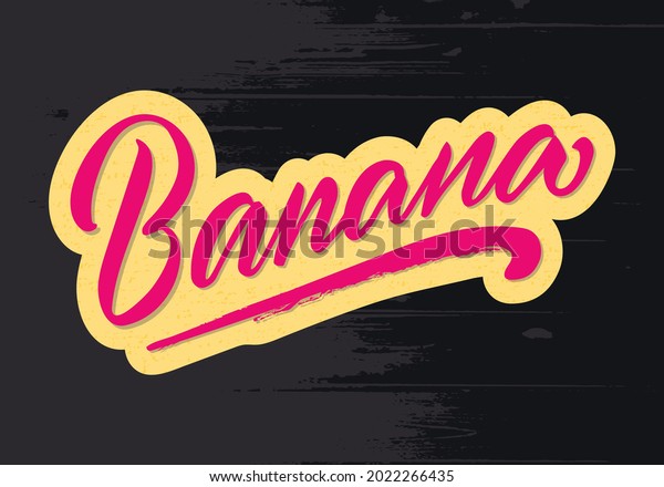Vector Illustration Banana Handwritten Text Banner Stock Vector ...