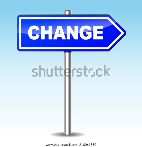 Vector Illustration Blue Change Sign On Stock Vector (Royalty Free ...
