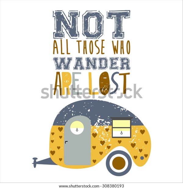 Vector Illustration Camper Caravan Text Quote Stock Vector Royalty Free 308380193 Shutterstock