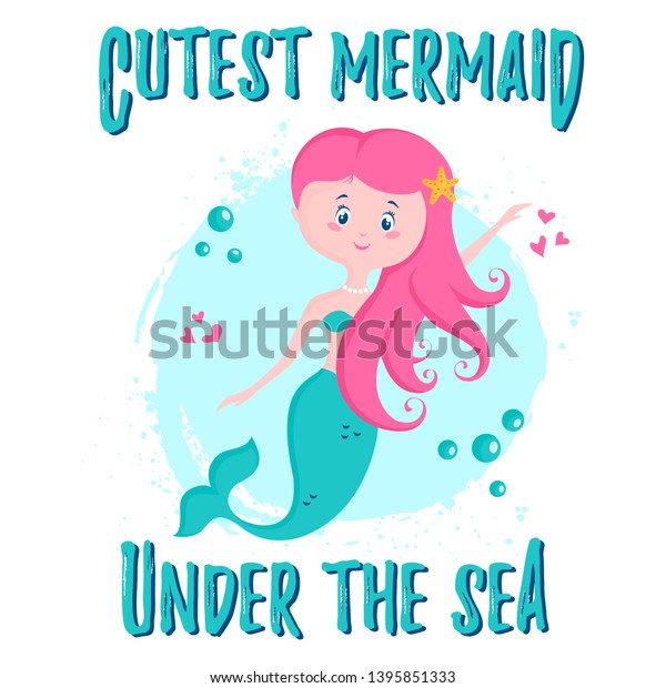 Vector Illustration Cute Mermaid Phrase Cutest Stock Vector (Royalty ...