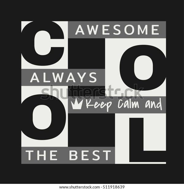 Vector illustration in the form of the message: keep calm and cool ...