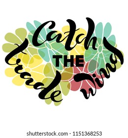 Vector Illustration Handwritten Lettering Catch Trade Stock Vector ...