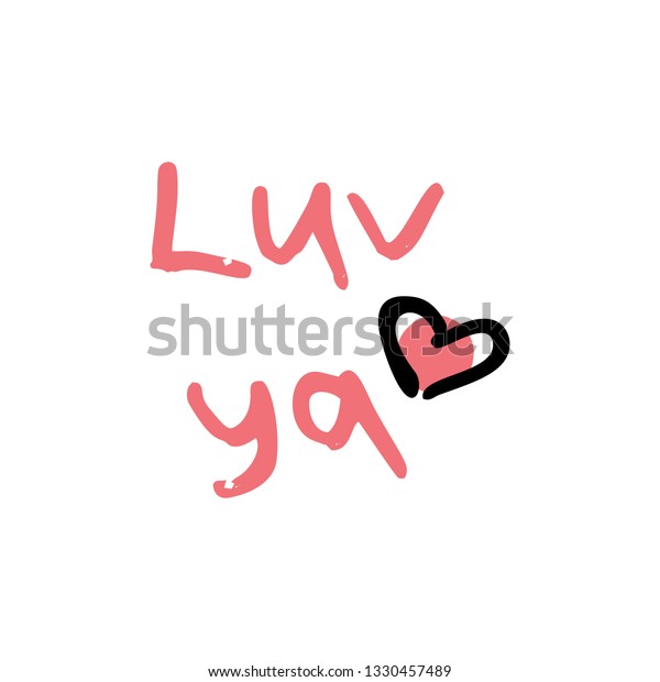 Vector Illustration Luv Ya Love You Stock Vector (Royalty Free) 1330457489