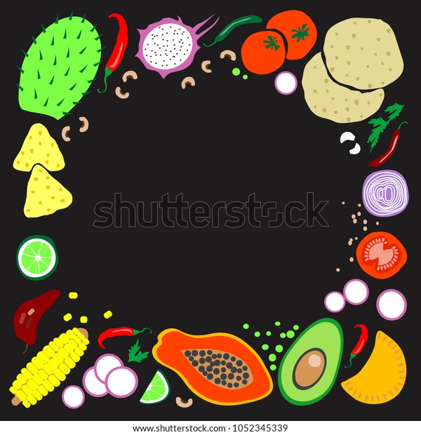 Vector Illustration Mexican Food Frame Fruits Stock Vector (Royalty ...