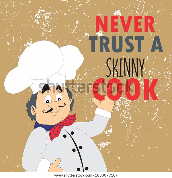 Vector Illustration Never Trust Skinny Cook Stock Vector (Royalty Free ...