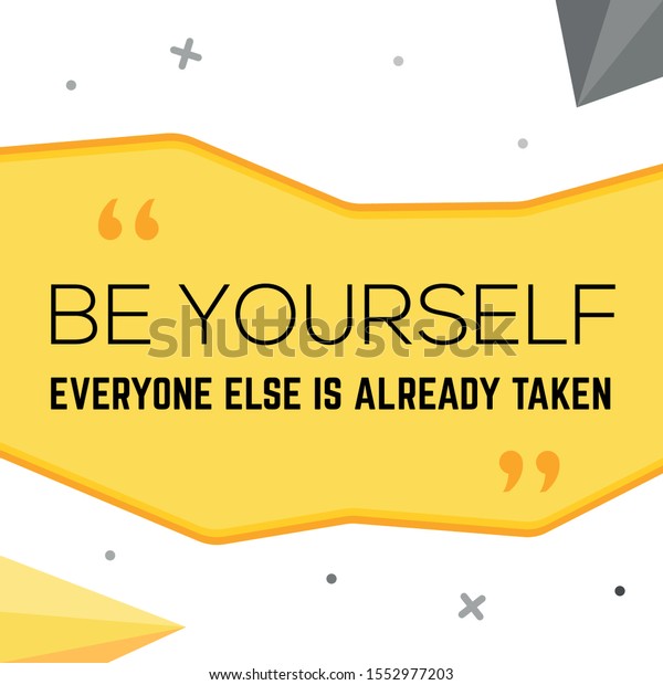 Vector Illustration Quote Be Yourself Everyone Stock Vector (Royalty ...