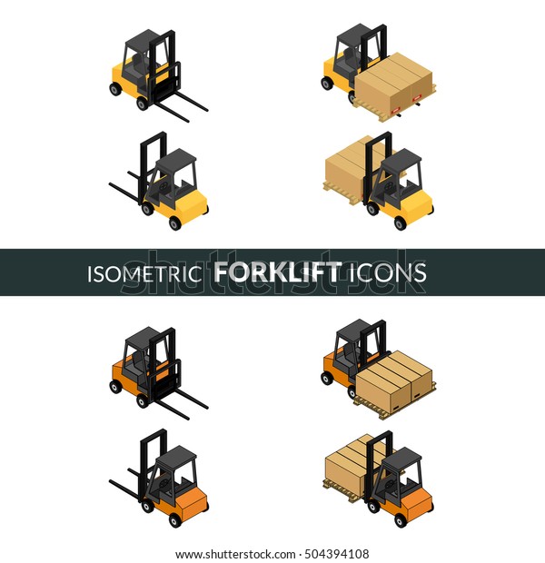 vector illustration. Set of isometric icons of the forklift. Loader ...