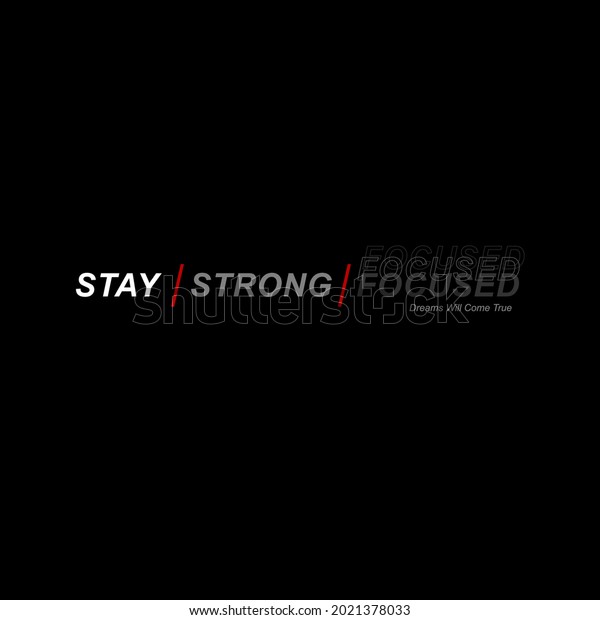 Vector Illustration Stay Strong Graphics Creative Stock Vector (Royalty ...