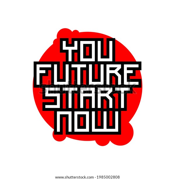 Vector Illustration Text Graphics You Future Stock Vector (Royalty Free ...