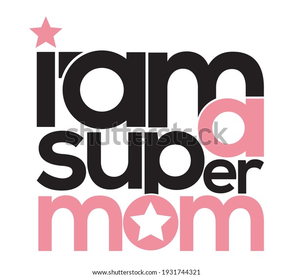 Vector Illustration Text Super Mom Happy Stock Vector (Royalty Free ...