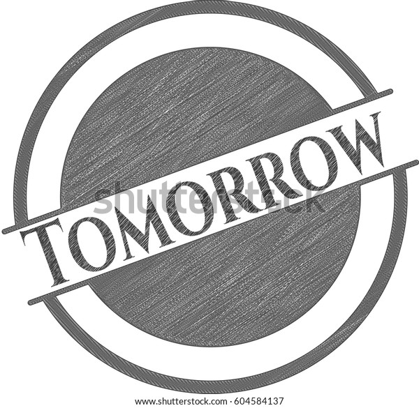 Vector Illustration Tomorrow Drawn Pencil Stock Vector (Royalty Free ...