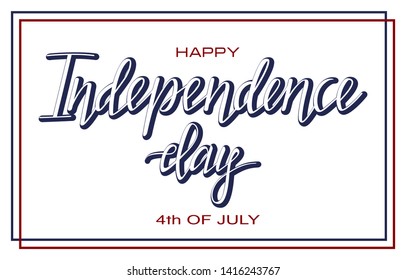 Vector Inscription Text Independence Day On Stock Vector (Royalty Free ...