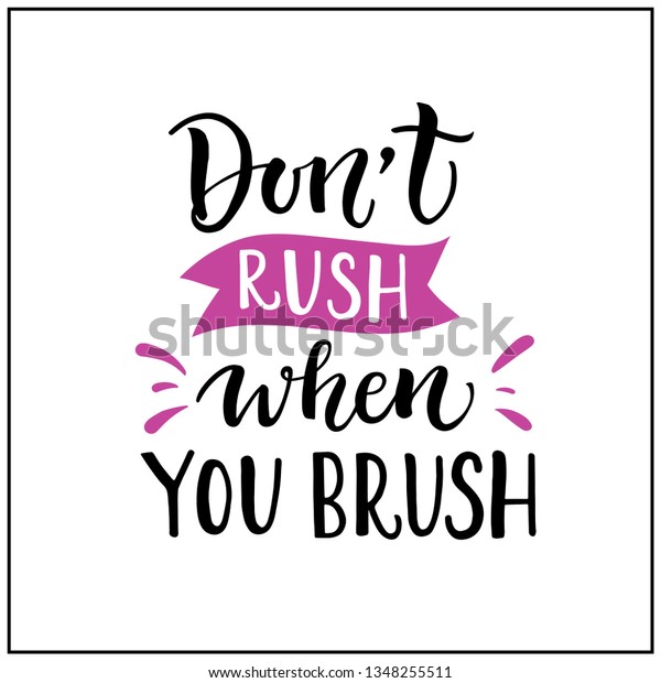 Vector Lettering Illustration Dont Rush When Stock Vector (Royalty Free ...