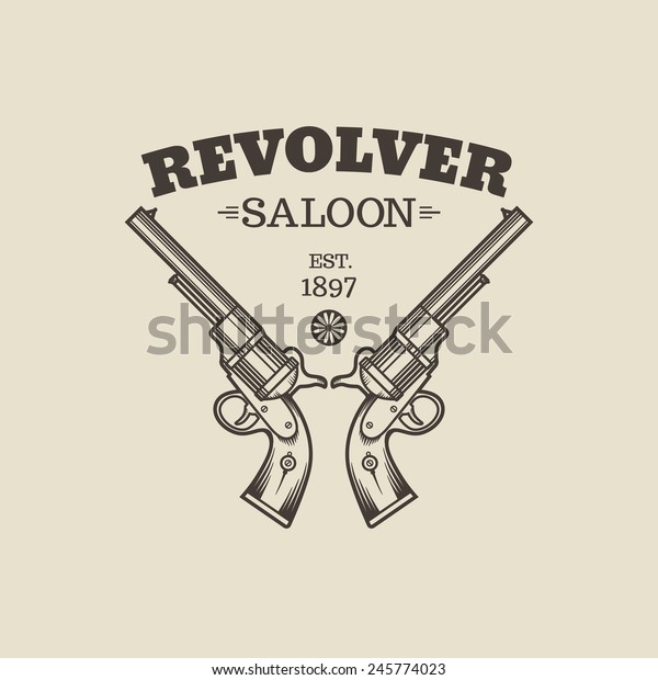 Vector Logo Engraving Western Revolvers Vintage Stock Vector (Royalty ...