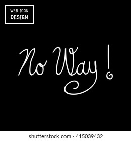 Vector No Way Calligraphy No Way Stock Vector (Royalty Free) 415039432 ...