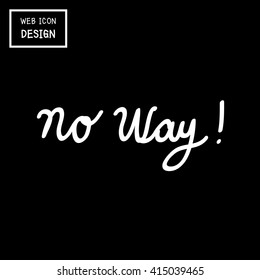 Vector No Way Calligraphy No Way Stock Vector (Royalty Free) 415039465 ...