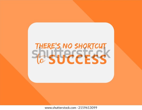 Vector Quote Theres No Shortcut Success Stock Vector (Royalty Free ...