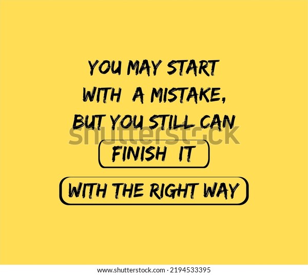 Vector Quote You May Start Mistake Stock Vector (Royalty Free ...
