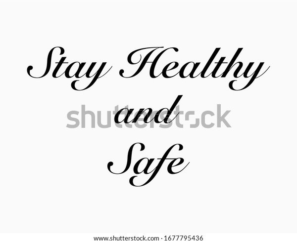 Vector Quotes Stay Healthy Safe Motivational Stock Vector (Royalty Free ...