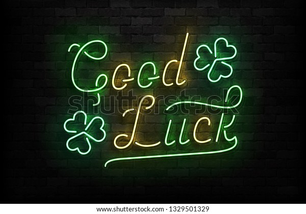 Vector realistic isolated neon sign of Good Luck logo for template ...